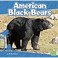 Amazon.com: American Black Bears (First Facts): 9781429671835: Molly ...