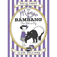 Amazon.com: Mango & Bambang: The Not-a-Pig (Book One) (Mango & Bambang ...