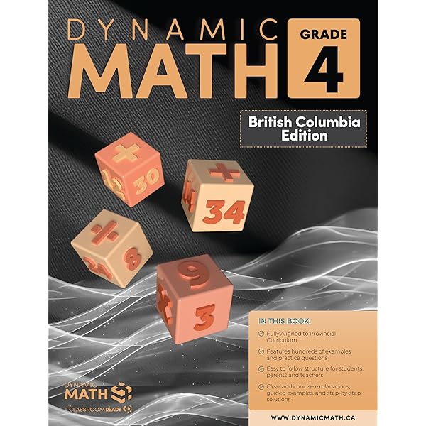 Dynamic Math The Dynamic Math Workbook Covers The Complete BC Grade 03