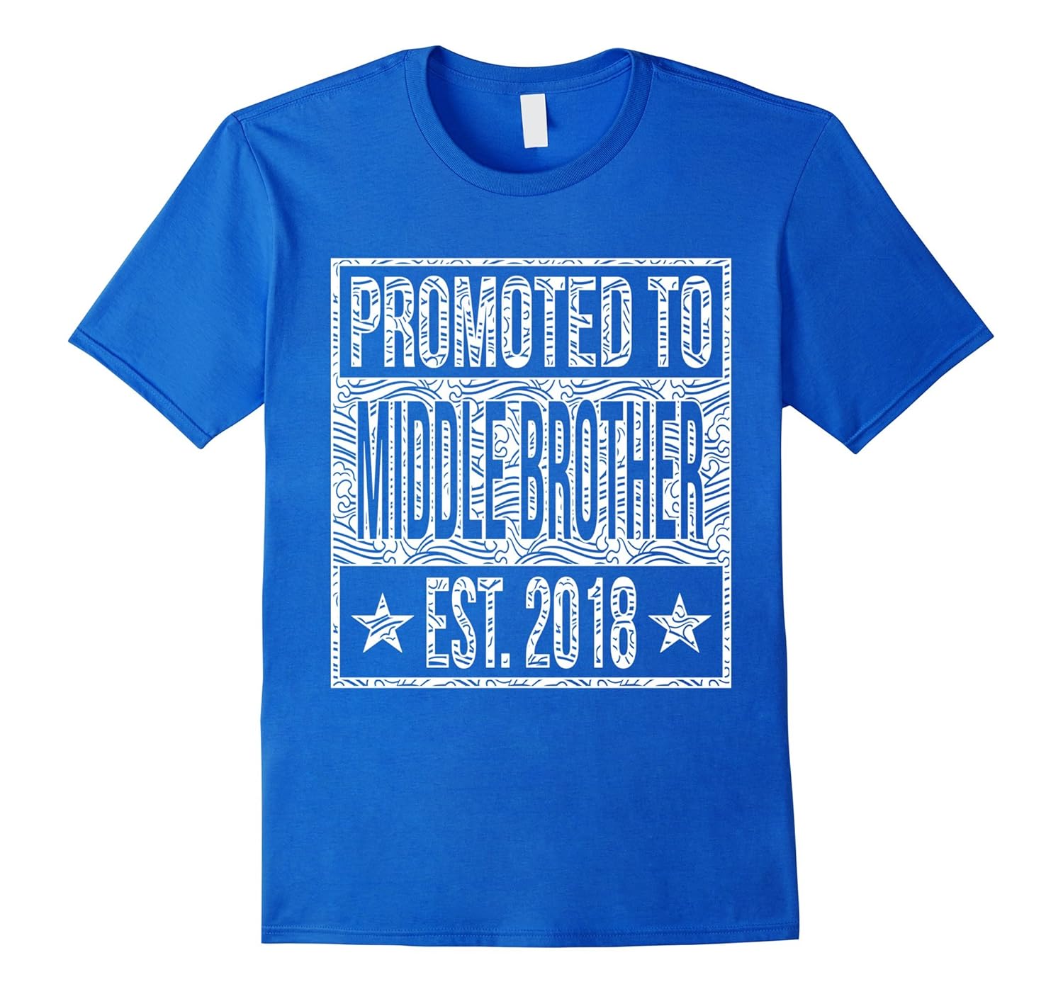 Promoted To Middle Brother Est 2018 Shirt