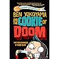 Ben Yokoyama and the Cookie of Doom (Cookie Chronicles): Swanson ...
