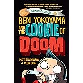 Ben Yokoyama and the Cookies of Chaos (Cookie Chronicles): Swanson ...
