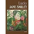 Amazon.com: Lucky: A novel: 9780593535011: Smiley, Jane: Books