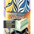 Soap Crafting: Step-by-Step Techniques for Making 31 Unique Cold ...