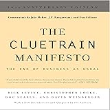 The Cluetrain Manifesto: Christopher Locke: 9780273650232: Amazon.com ...