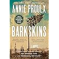 Barkskins: A Novel: Proulx, Annie: 9780743288798: Amazon.com: Books