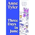 Amazon.com: Three days in june: 9781784745769: Tyler, Anne: Books