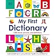My First Dictionary: 1,000 Words, Pictures, and Definitions (My First ...