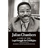 Julius Chambers: A Life in the Legal Struggle for Civil Rights: Rosen ...