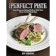 The Perfect Plate: Easy Restaurant Styling Hacks to Make Your Home-Cooked Meals Epic: Solberg ...