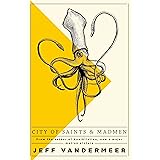 Ambergris: City of Saints and Madmen; Shriek: An Afterword; Finch ...