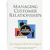 Managing Customer Experience and Relationships: A Strategic Framework: Peppers, Don, Rogers ...