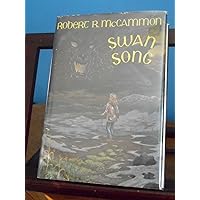 Swan Song: Robert R. McCammon: 9780913165461: Amazon.com: Books