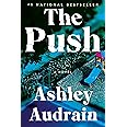 The Push: Audrain, Ashley: 9780735239890: Books - Amazon.ca
