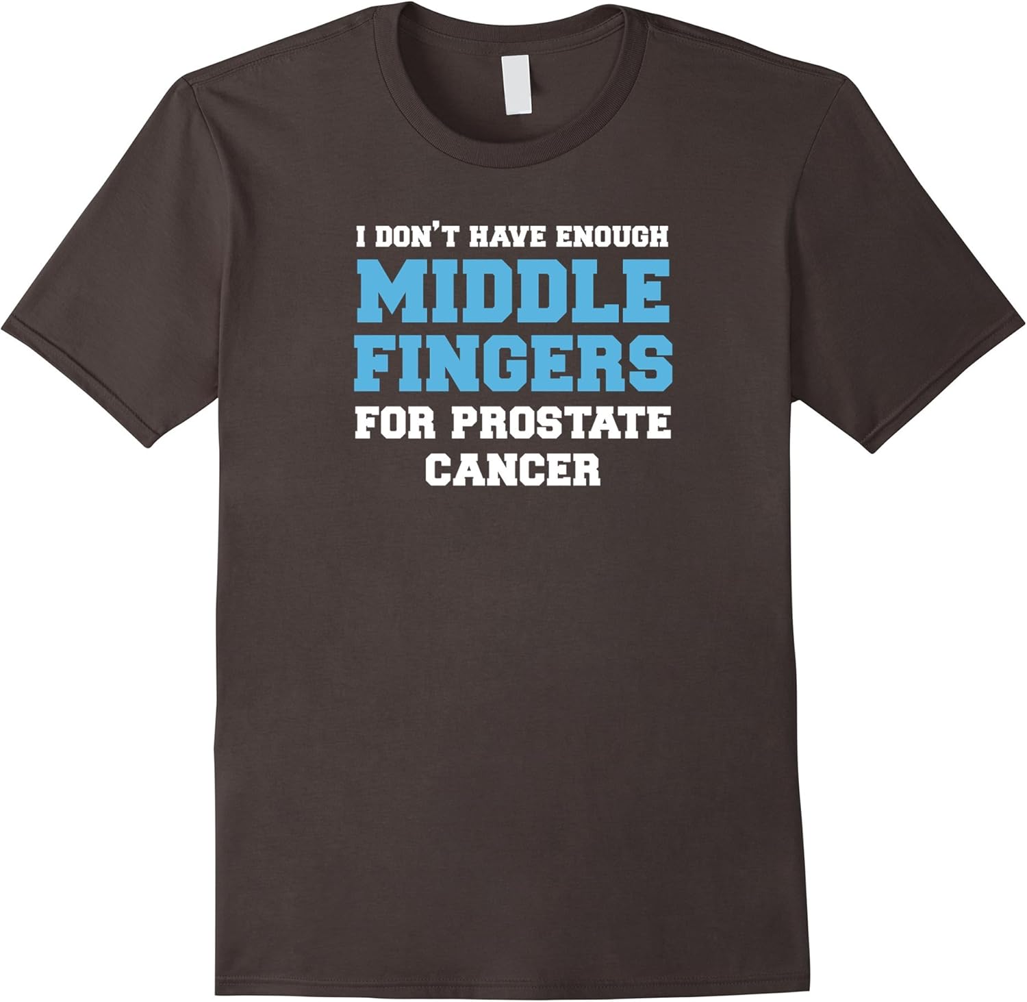 Amazon.com: Show how you feel | Funny Prostate Cancer Awareness T-Shirt ...