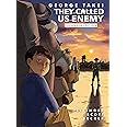 They Called Us Enemy: Expanded Edition: Takei, George, Eisinger, Justin ...