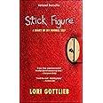 Stick Figure: A Diary of My Former Self: Gottlieb, Lori: 9781439148907 ...