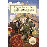 The Great Book of King Arthur: and His Knights of the Round Table ...