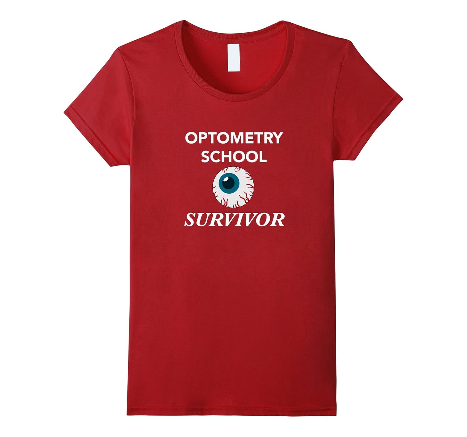 Optometry School Survivor Optometrist Gift T Shirt-Teehay