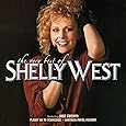 Shelly West - The Very Best of Shelly West - Amazon.com Music