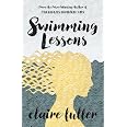 Amazon.com: Swimming Lessons: 9781941040515: Fuller, Claire: Books