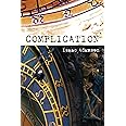 Amazon.com: Complication: A Novel: 9781593764326: Adamson, Isaac: Books