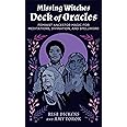 The Missing Witches Deck of Oracles: Feminist Ancestor Magic for ...