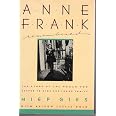 Anne Frank Remembered: The Story of the Woman Who Helped to Hide the ...