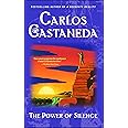 The Power of Silence: Further Lessons of don Juan: Castaneda, Carlos: 9780671732486: Amazon.com ...