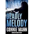 Deadly Melody: Mann, Connie: 9781503901483: Amazon.com: Books