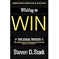 Writing to Win: The Legal Writer: Stark, Steven D.: 9780307888716 ...