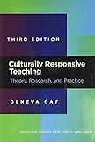 Culturally Responsive Teaching: Theory, Research, and Practice ...