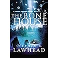 The Bone House (Bright Empires): Lawhead, Stephen: 9781595549365 ...