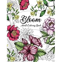 Amazon.com: Bloom Adult Coloring Book: Beautiful Flower Garden Patterns ...