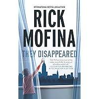 They Disappeared: Mofina, Rick: 9780778313816: Amazon.com: Books