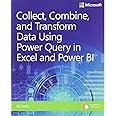 Collect, Combine, and Transform Data Using Power Query in Excel and Power BI (Business Skills ...