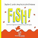 Fish! A Remarkable Way to Boost Morale and Improve Results (Signed Copy ...