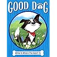 Amazon.com: Home Is Where the Heart Is (1) (Good Dog): 9781534479012 ...