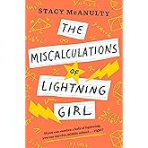The Miscalculations of Lightning Girl: McAnulty, Stacy: 9781524767570 ...