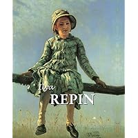 Ilya Repin: Sternine, Grigori, Kirillina, Elena: 9781844849161: Amazon ...