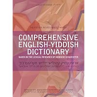 Comprehensive English-Yiddish Dictionary: Revised and Expanded ...