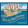 M Is For Mayflower: A Massachusetts Alphabet (Discover America State by ...