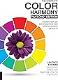The Complete Color Harmony, Pantone Edition: Expert Color Information ...