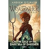 Wingfeather Saga Boxed Set: On the Edge of the Dark Sea of Darkness ...