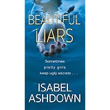 Amazon.com: Beautiful Liars: 9781496714794: Ashdown, Isabel: Books