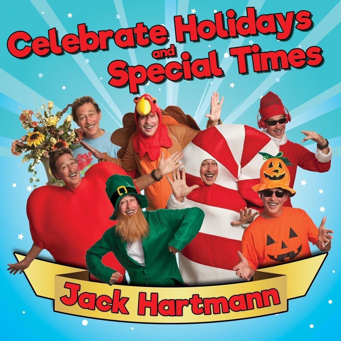 Celebrate Holidays And Special Times Jack Hartmann Celebrate Holidays And Special Times Jack Hartmann