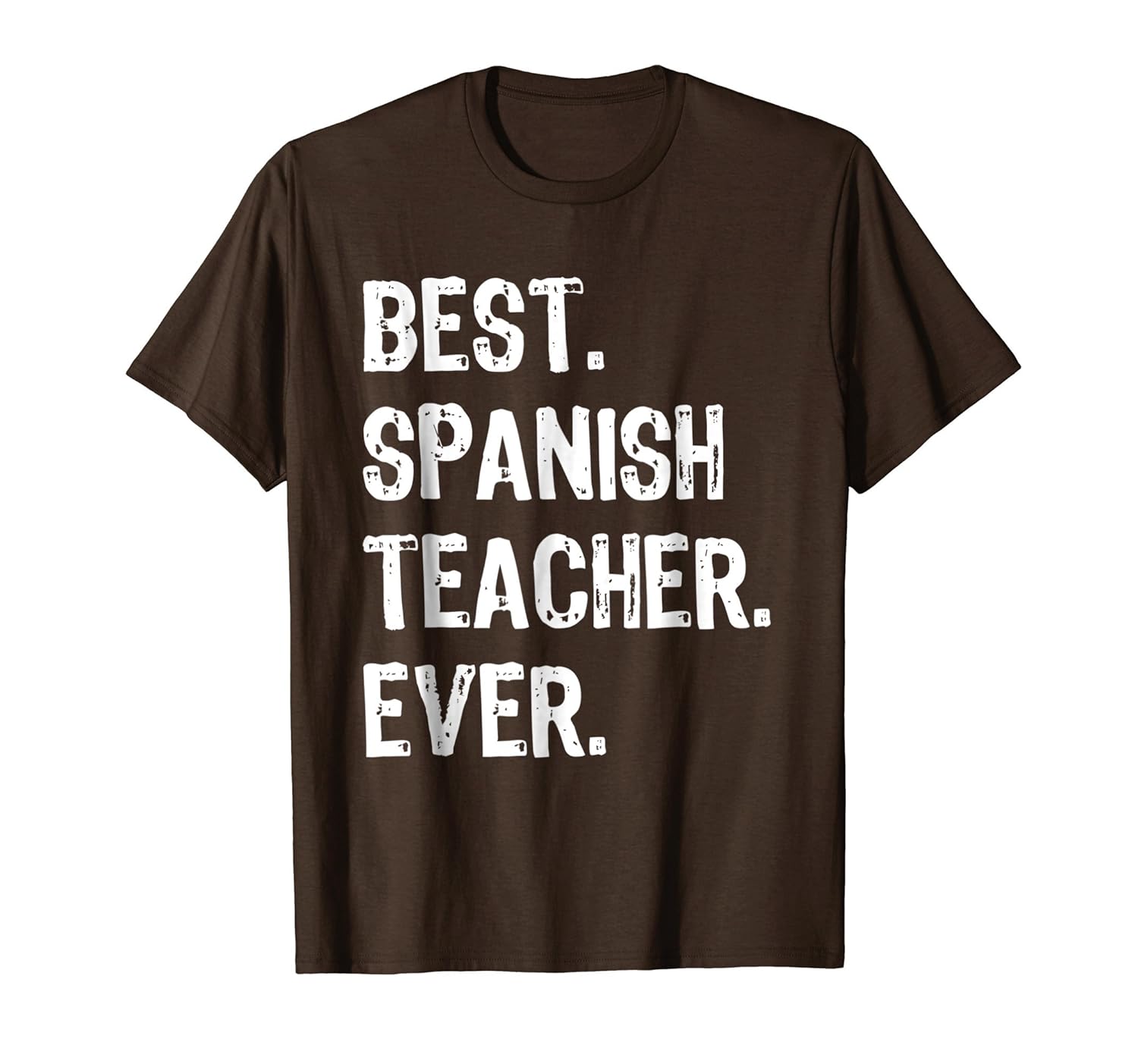 Best Spanish Teacher Ever Gift T-Shirt-4LVS – 4loveshirt
