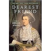 Amazon.com: My Dearest Friend: Letters of Abigail and John Adams ...