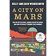 Amazon.com: A City on Mars: 9780141993300: Kelly Weinersmith, Zach ...
