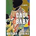 Caul Baby: A Novel: Jerkins, Morgan: 9780062873088: Amazon.com: Books